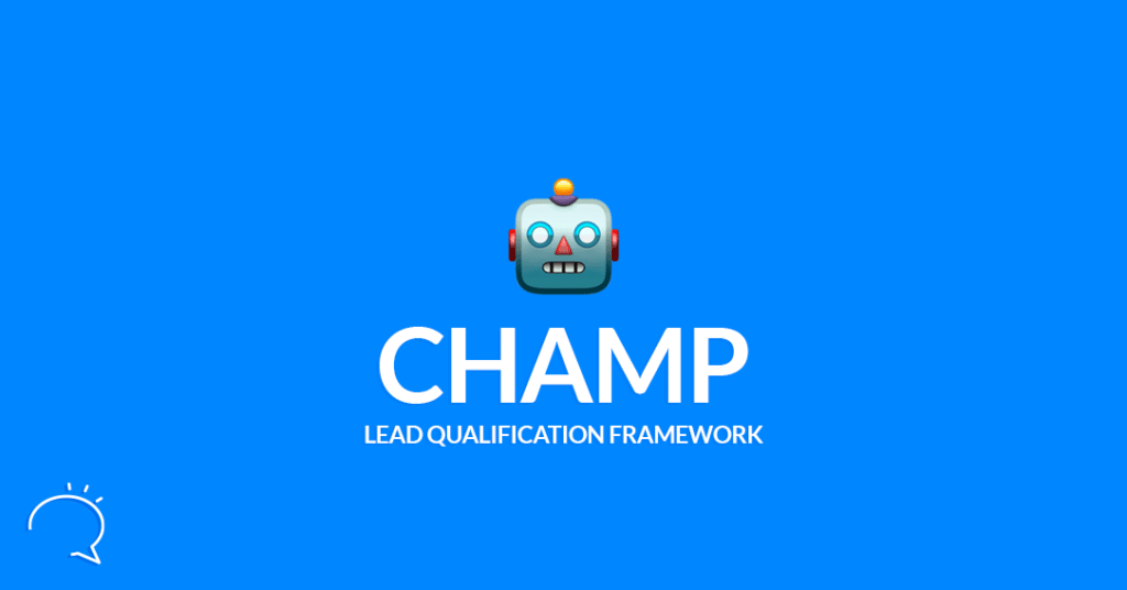 What is CHAMP & How Can Chatbots Leverage This? – Clepher