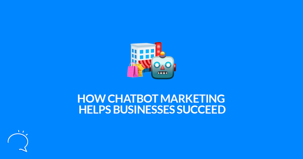 How Chatbot Marketing Helps Businesses Succeed – Clepher