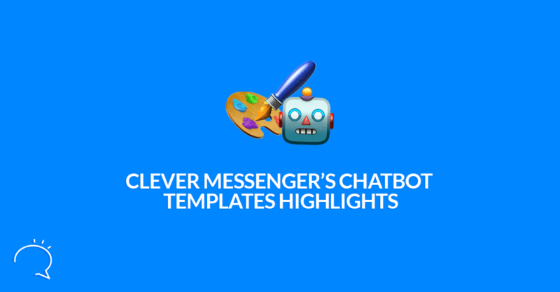 Clepher's Chatbot Templates Highlights – Clepher