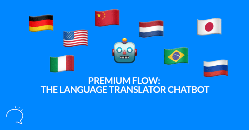 Premium Flow: The Language Translator Chatbot – Clepher