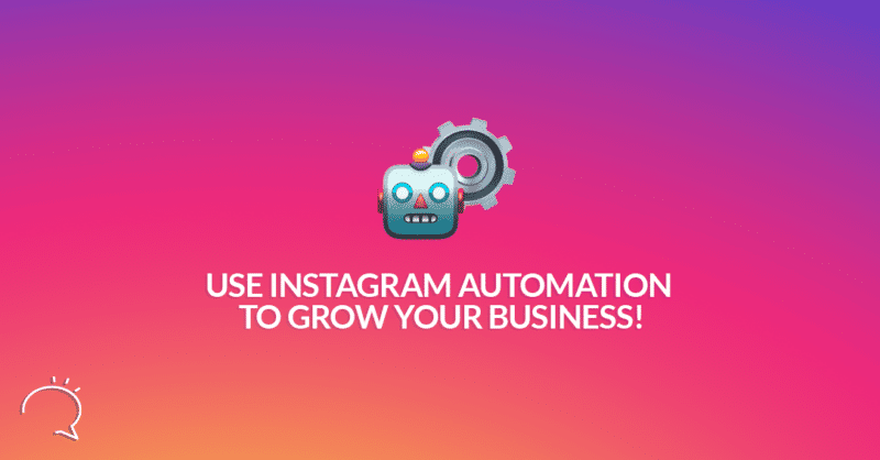Use Instagram Automation To Grow Your Business! – Clepher