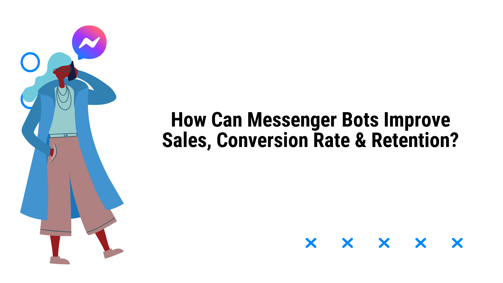 How Can Messenger Bots Improve Sales & Conversions? – Clepher
