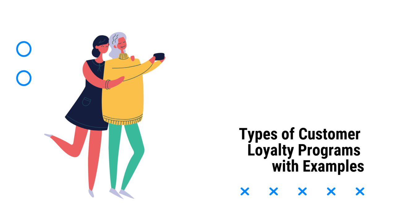 Types of Customer Loyalty Programs with Examples – Clepher