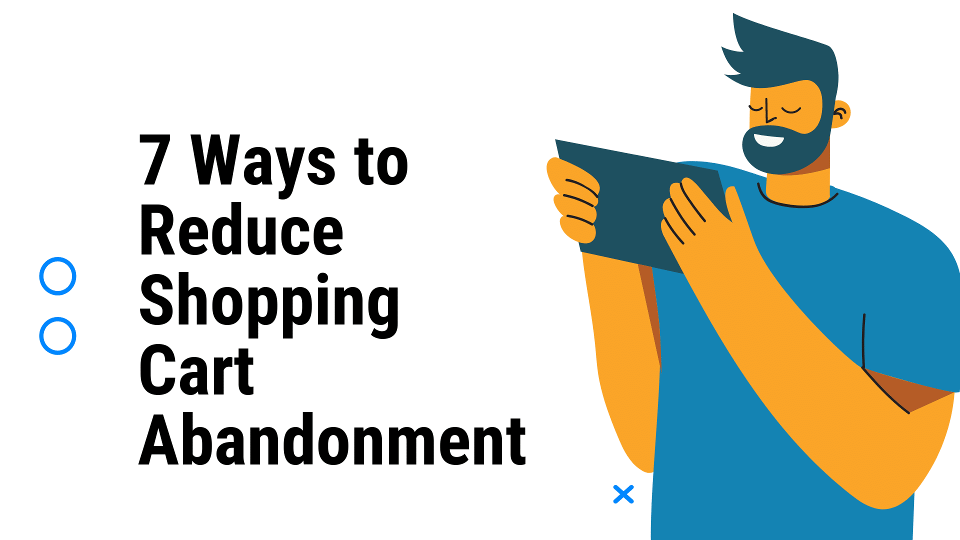 7 Ways to Reduce Shopping Cart Abandonment – Clepher