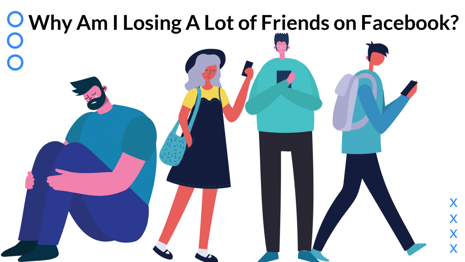 Why Am I Losing A Lot of Friends on Facebook? – Clepher