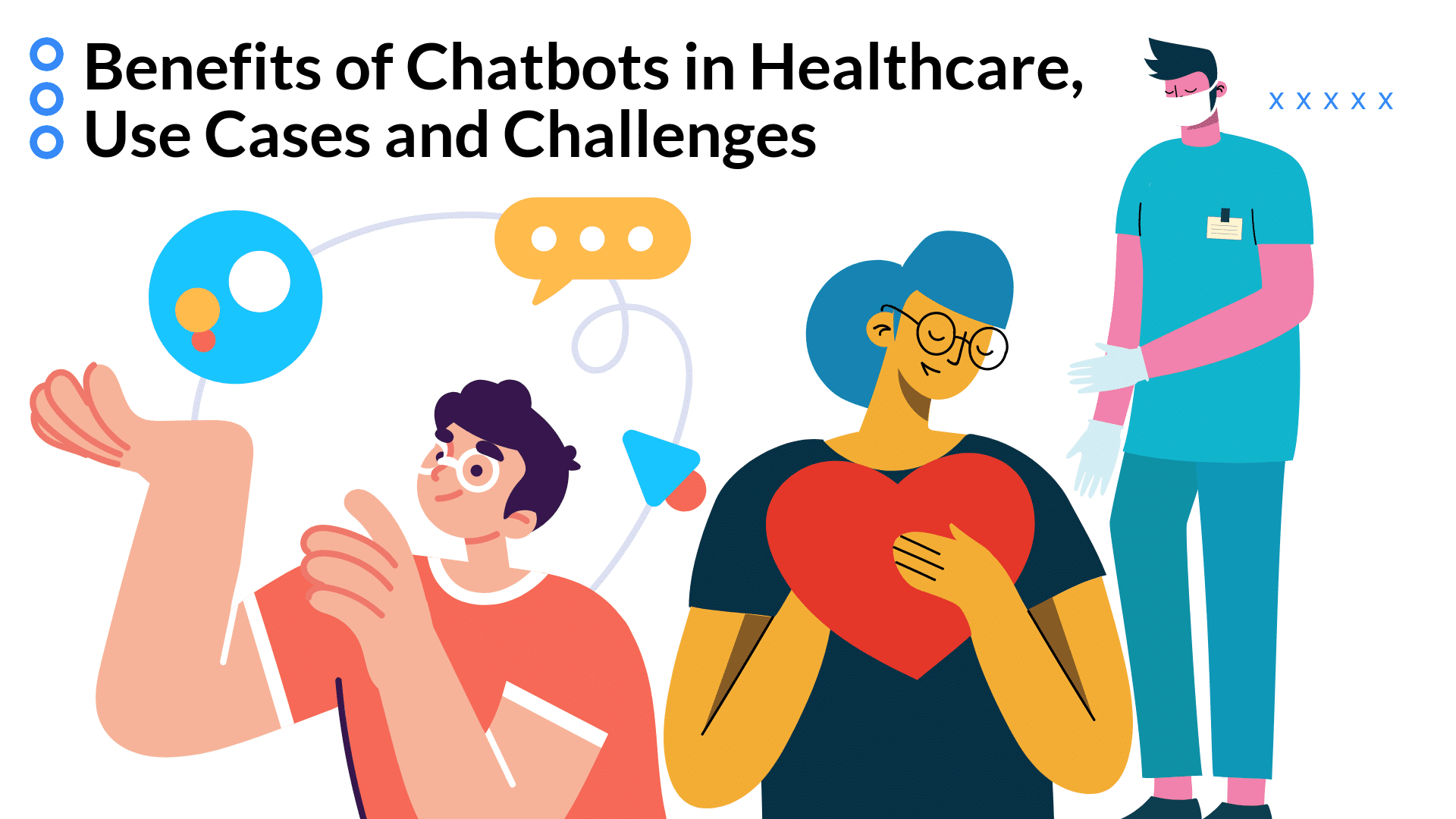 Benefits of Chatbots in Healthcare, Use Cases and Challenges – Clepher