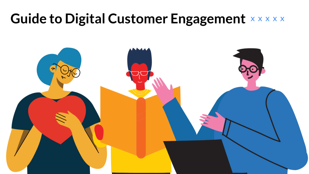 Guide to Digital Customer Engagement: Definition, Strategies, Tools ...