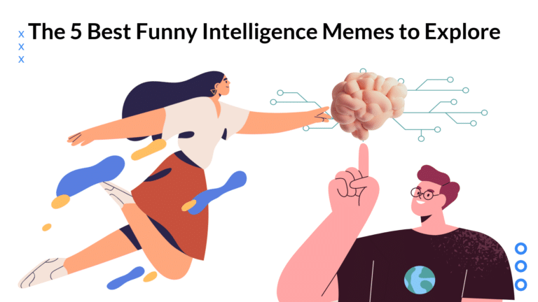 The 5 Best Funny Intelligence Memes to Explore – Clepher