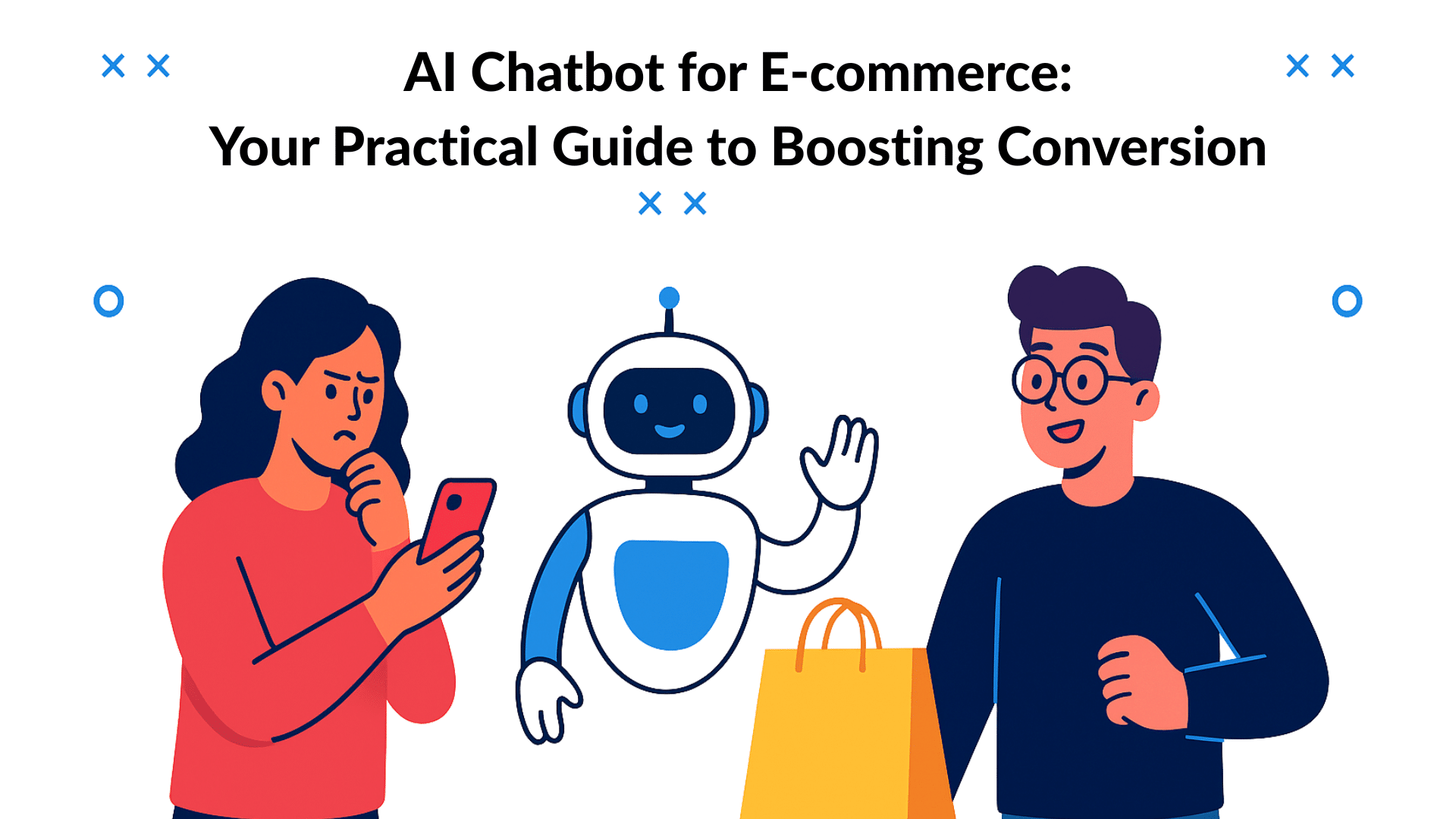 AI Chatbot for E-commerce: Your Practical Guide to Boosting Conversion ...