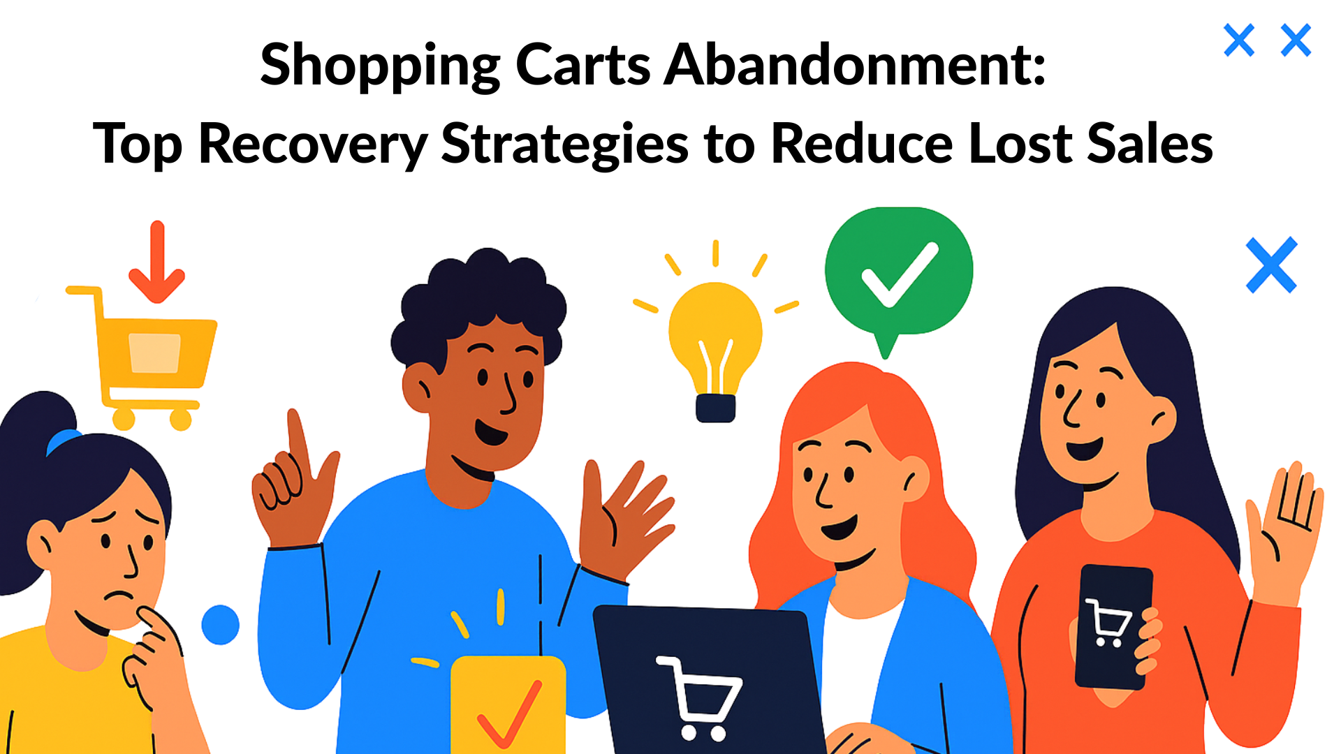 Shopping Carts Abandonment: Top Recovery Strategies to Reduce Lost ...
