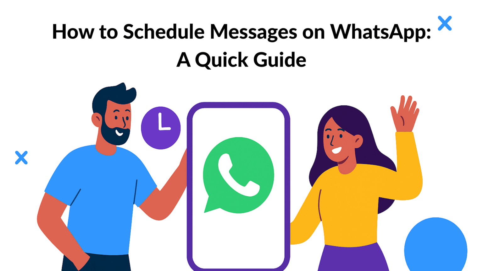How to Schedule Messages on WhatsApp: A Quick Guide