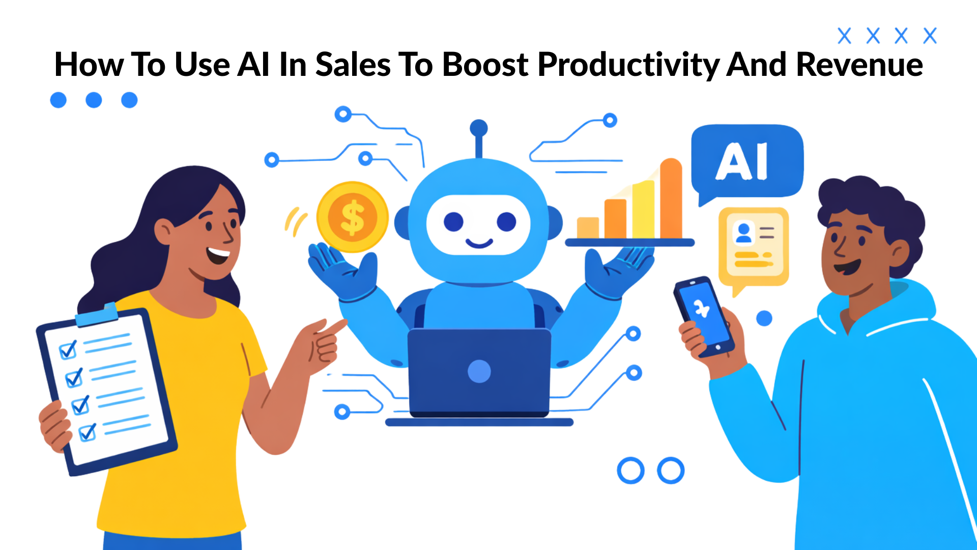 How To Use AI In Sales To Boost Productivity And Revenue