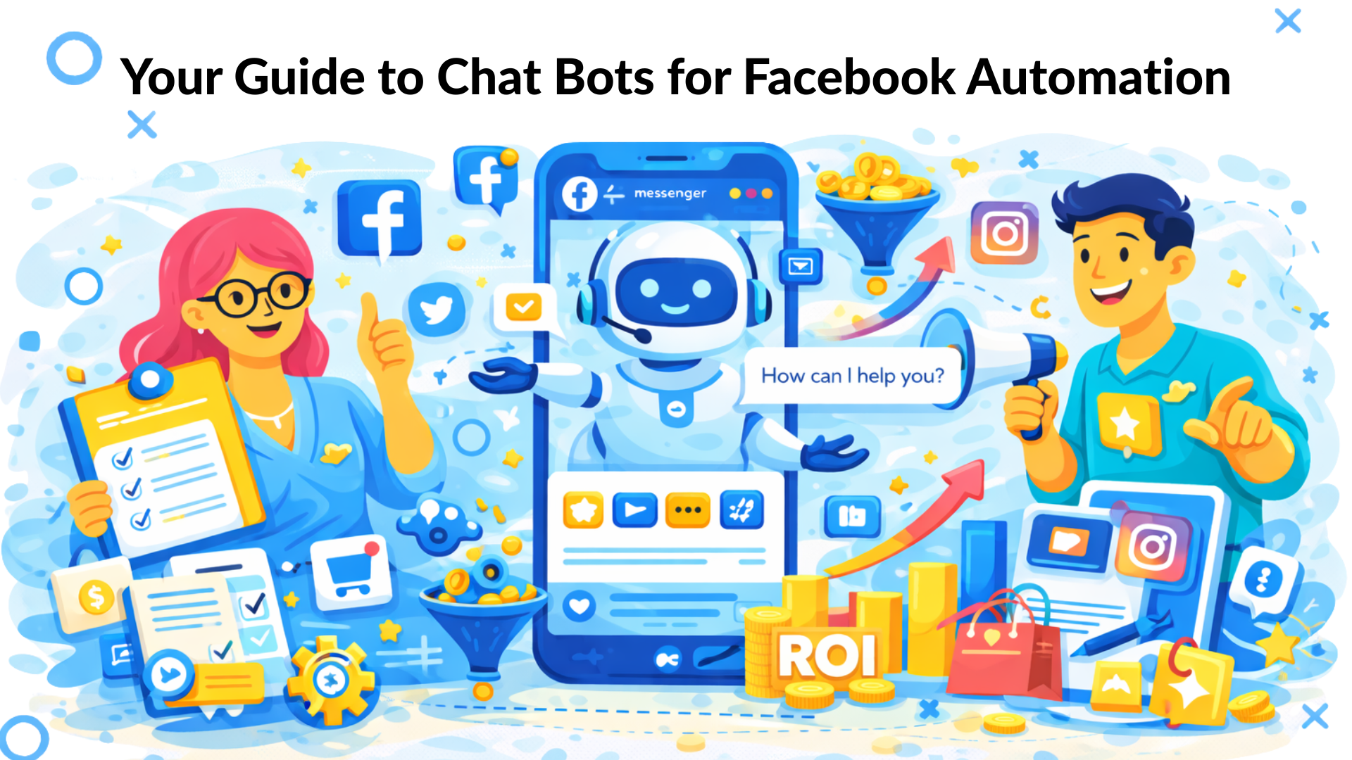 Your Guide to Chat Bots for Facebook Automation