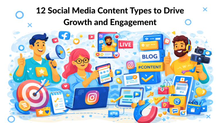 12 Social Media Content Types to Drive Growth and Engagement