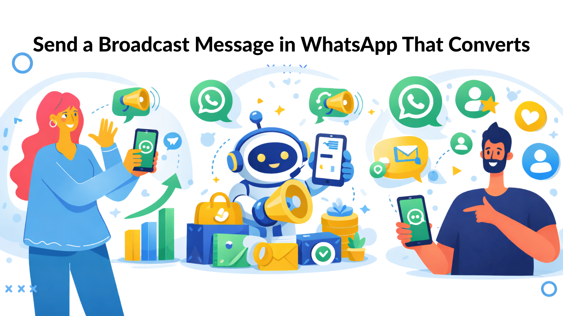 Send a Broadcast Message in WhatsApp That Converts