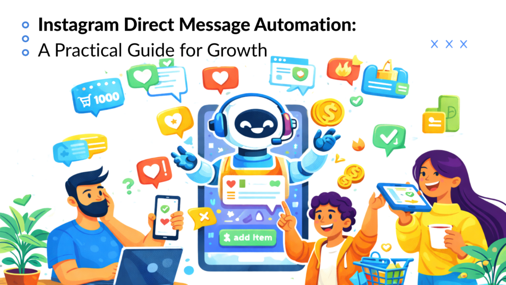 Instagram Direct Message Automation: A Practical Guide for Growth